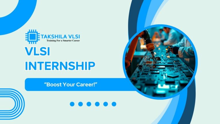 How Internships Can Boost Your VLSI Career | Gain Industry Edge